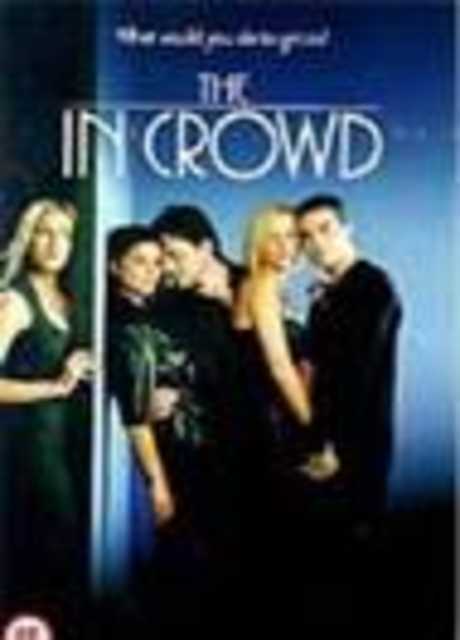 The In Crowd: trama e cast @ ScreenWEEK